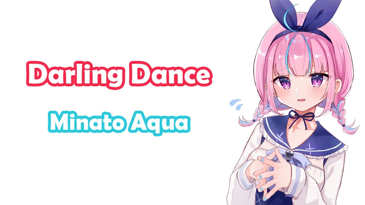 [Minato Aqua] - ダーリンダンス (Darling Dance) / Kairiki Bear - YouTube