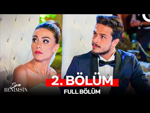 Sen Benimsin 2. Bölüm