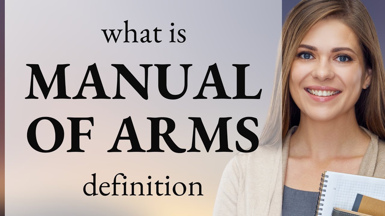 Manual of arms — MANUAL OF ARMS definition - YouTube