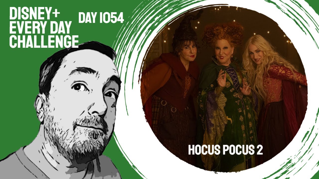 Hocus Pocus 2 - day 1054 - Disney+ Every Day Challenge - YouTube