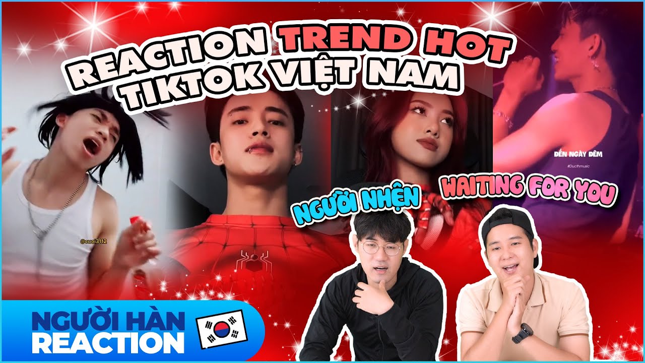 [NGƯỜI HÀN REACTION] Reaction Hot Trend TIKTOK VIỆT NAM - YouTube
