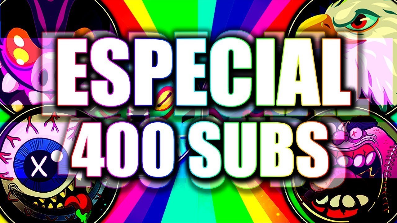 ESPECIAL DE 400 SUBS - YouTube