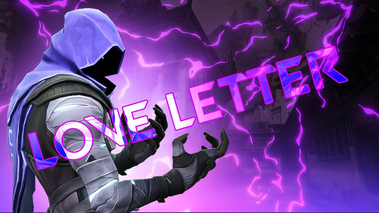 LOVE LETTER 💌 - VALORANT MONTAGE - YouTube