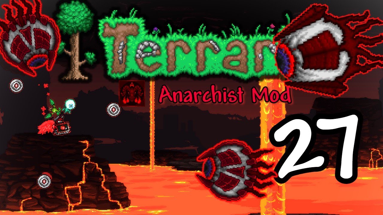 Terraria [Anarchist Mod] Let's Play Episode 27: Chaos With Keozarith ...
