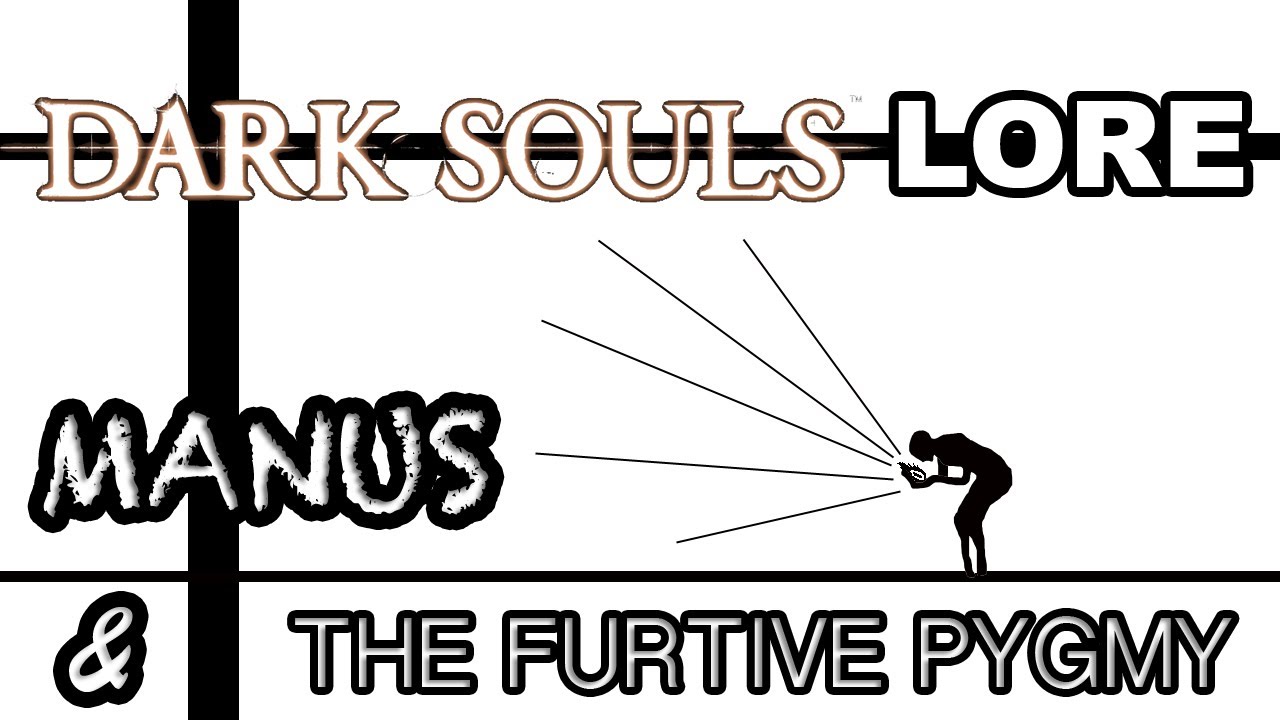 Dark Lords: Dark Souls Lore - Manus & The Furtive Pygmy - YouTube