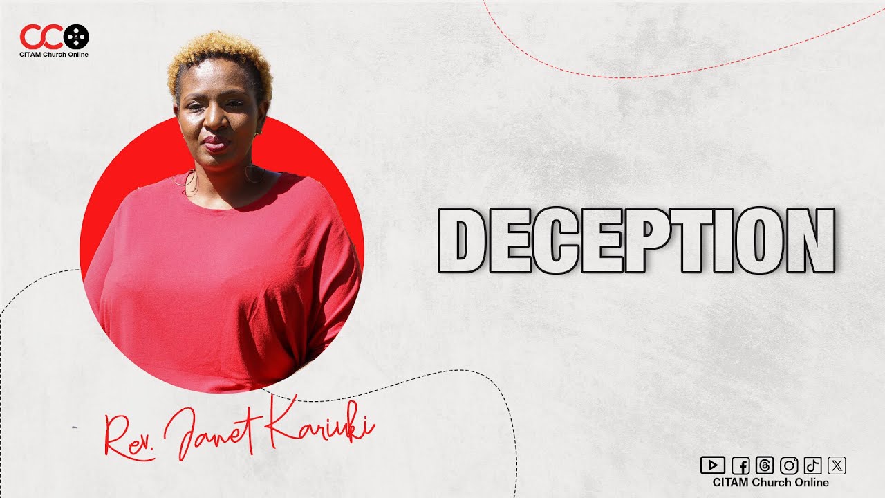 Deception - Rev. Janet Kariuki | CITAM Church Online - YouTube