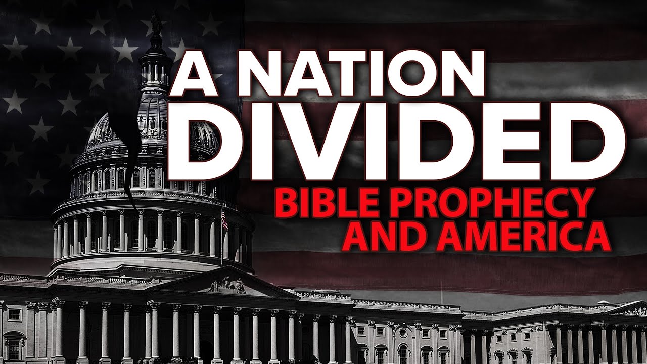 A Divided Nation - Bible Prophecy and America (End Times Prophecy ...