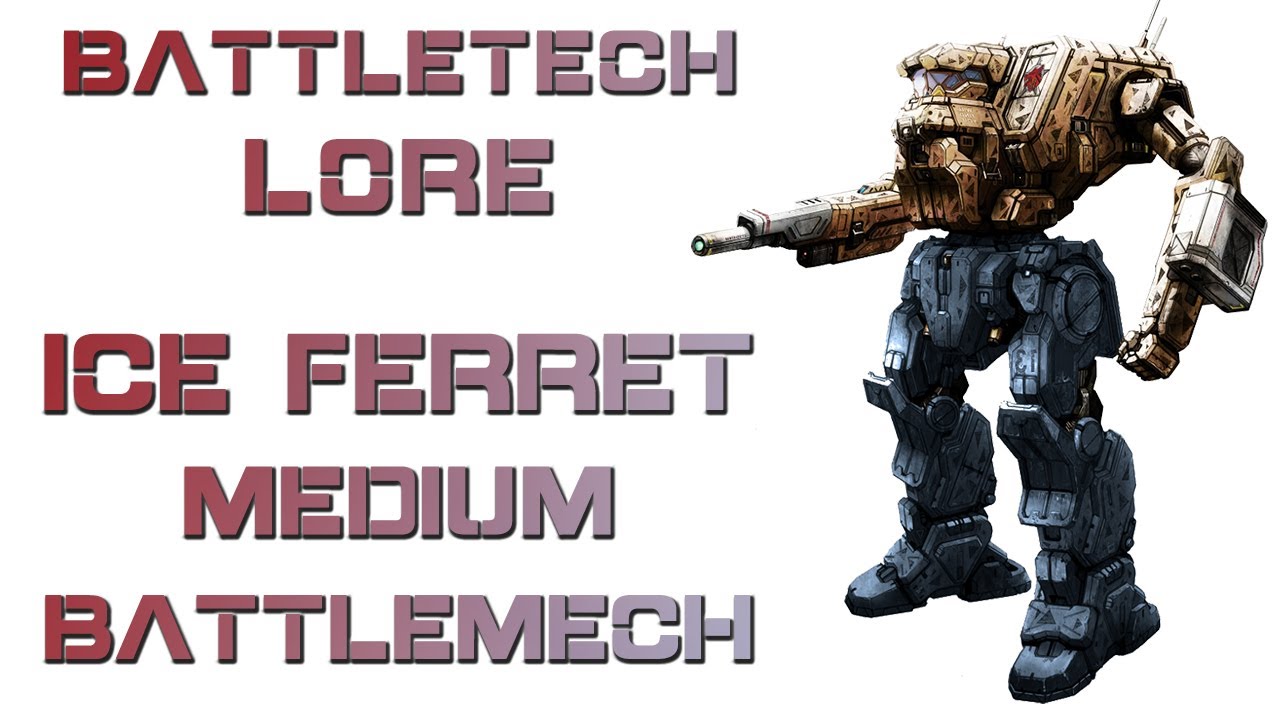 Battletech Lore - Ice Ferret (Fenris) Medium Battlemech - YouTube