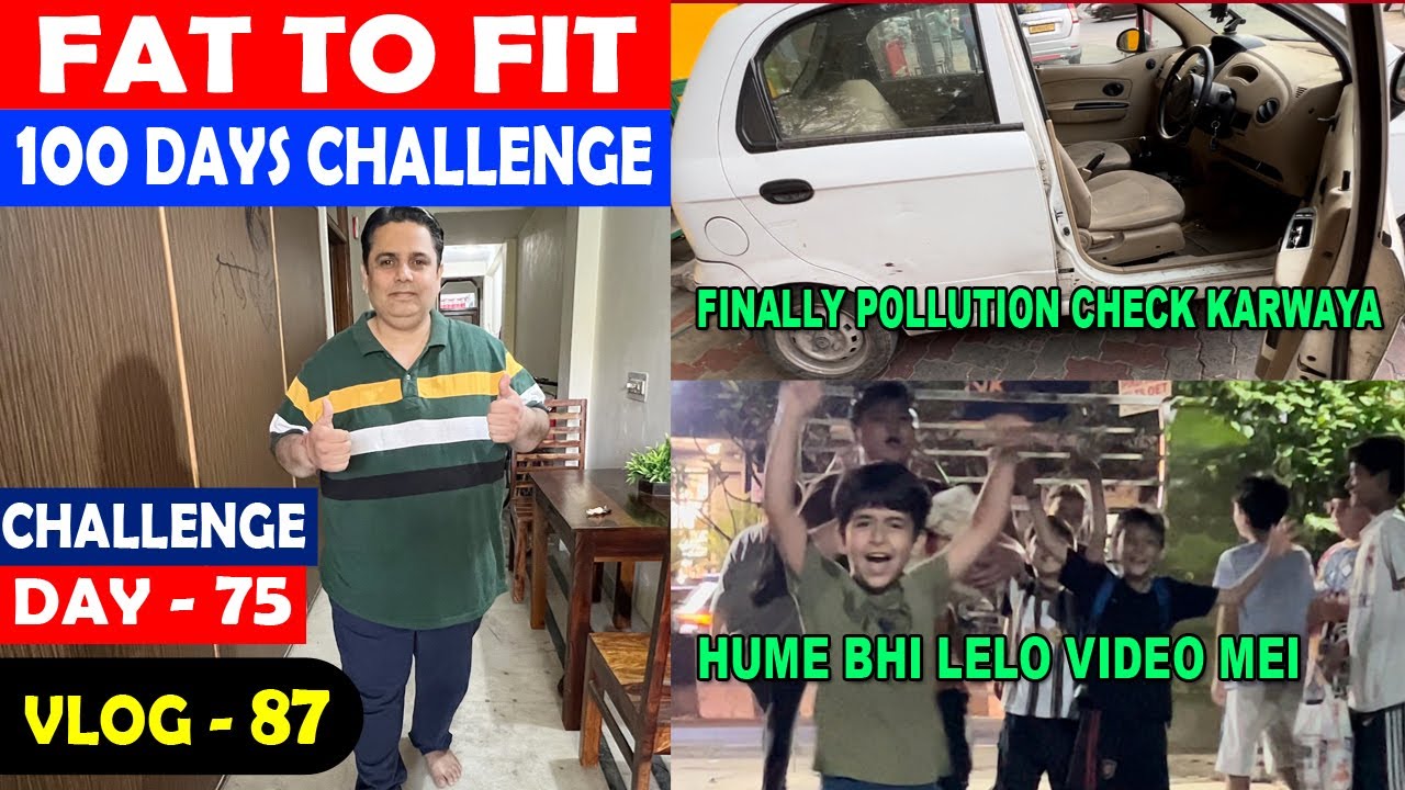 Day 75 - Fat to Fit Transformation ! Sumit Chopra Vlog ! Fat to Fit Challenge ! Fat to Fit - YouTube