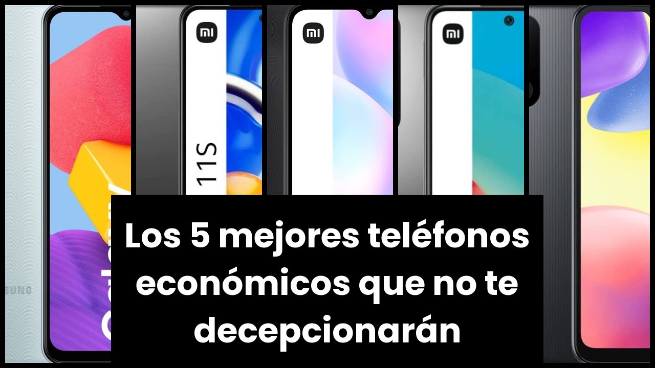 TELÉFONOS BARATOS: Los 5 mejores teléfonos económicos que no te ...