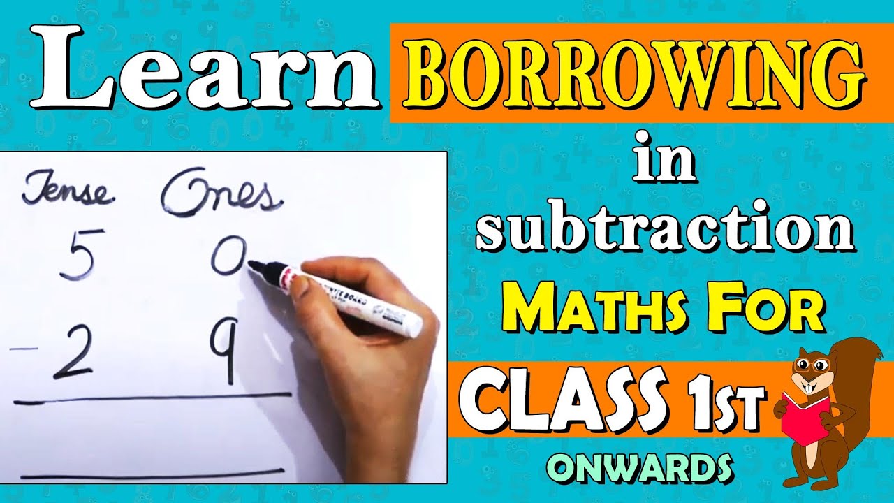 Learn Borrowing in Subtraction | Maths for Class 1st onward | Maths ...