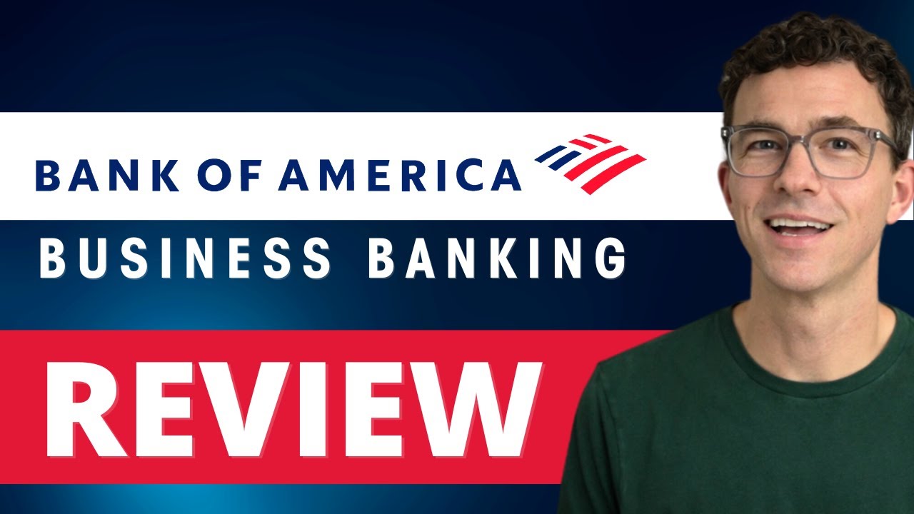 Bank of America Business Banking Review 2024 - YouTube
