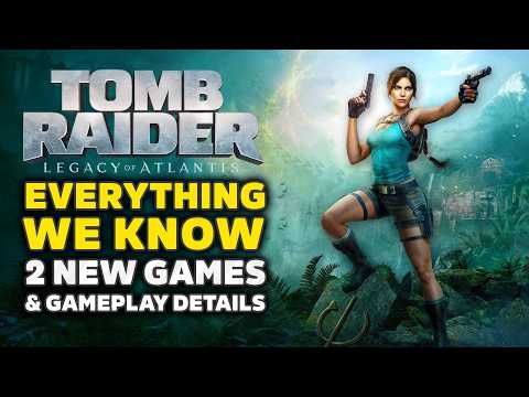 Tomb Raider 2026 – Legacy of Atlantis & Catalyst Details
