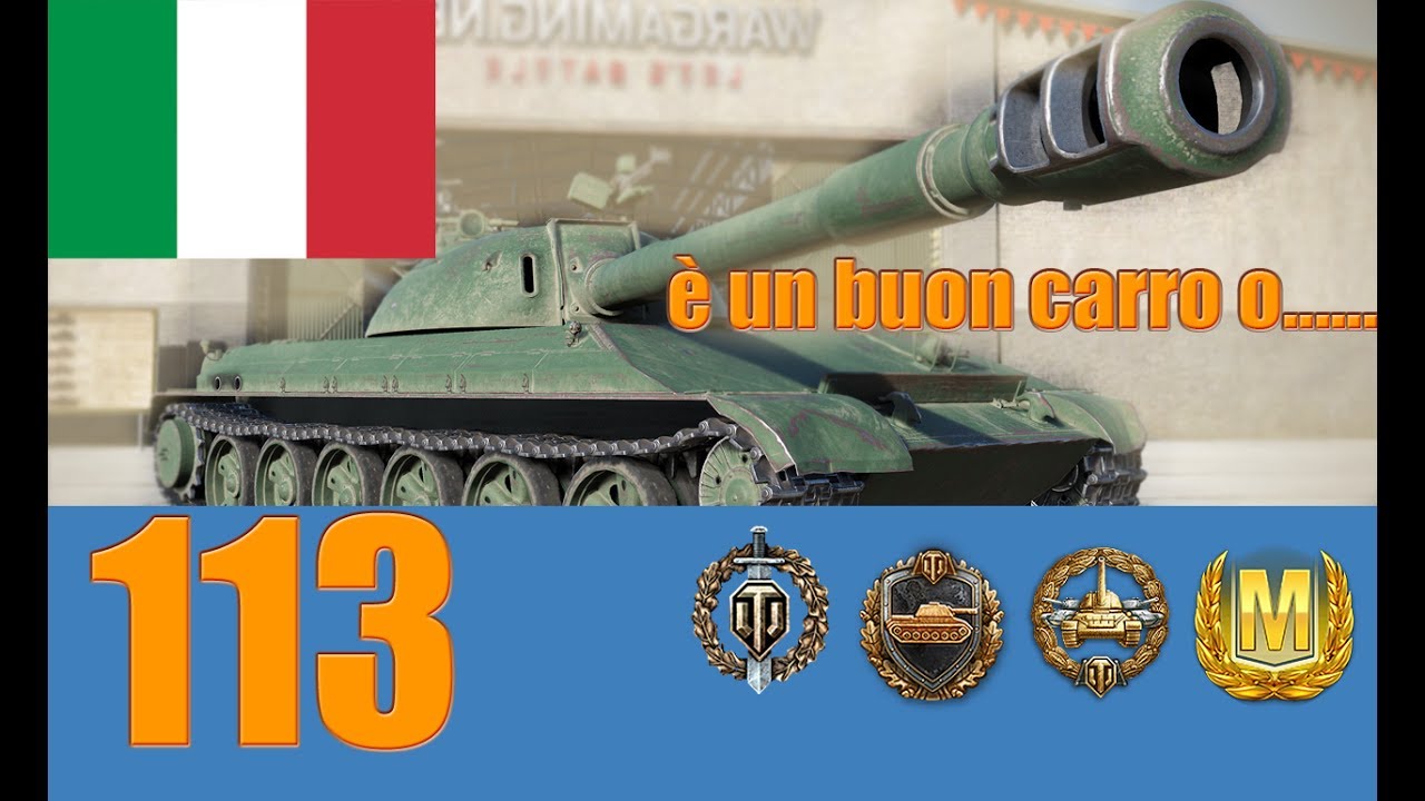 World of Tanks 113 Review ITA - YouTube