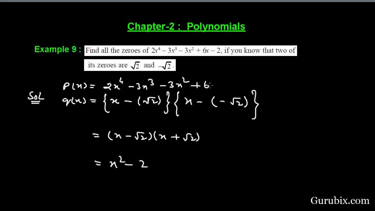 Expl.9. Find all the zeroes of a bi-quadratic polynomial ... Ch 2 ...