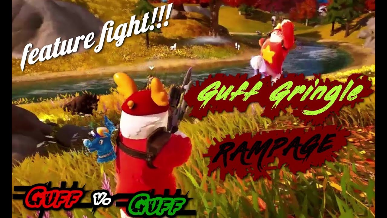 Fortnite - Winterfest Guff Gringle Rampage - GUFF v. GUFF Finale ...