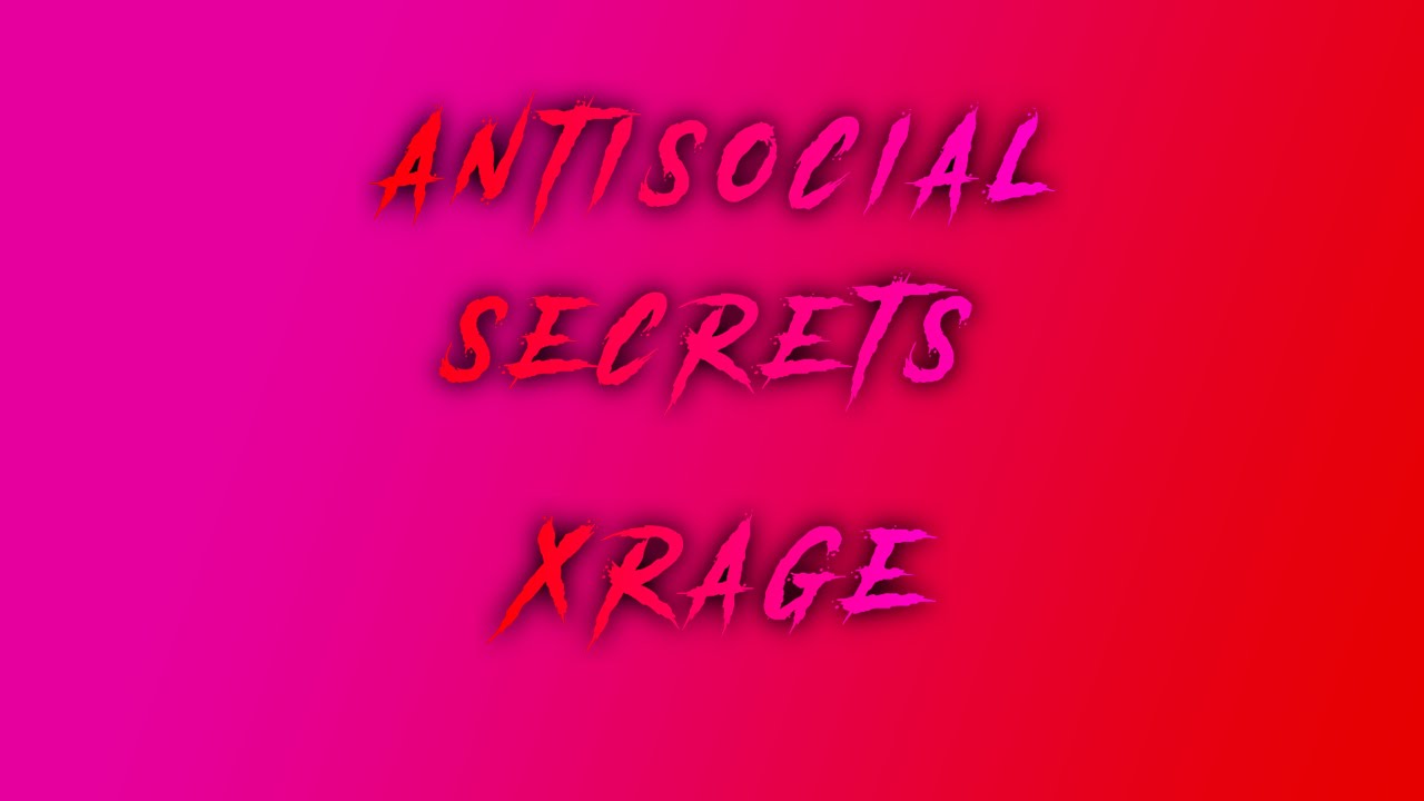 Antisocial Secrets - XRage (Copyright Free) - YouTube