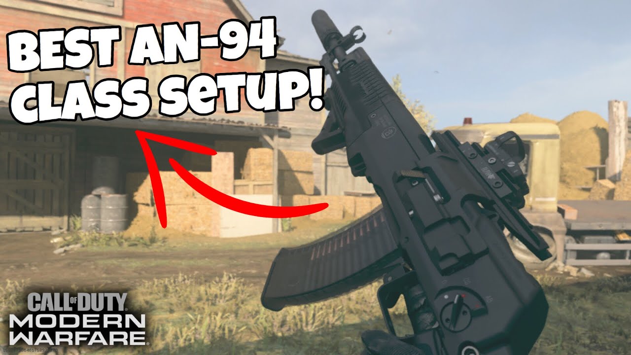 Modern Warfare: BEST AN-94 Class Setup! (AN-94 Gameplay Season 5) - YouTube