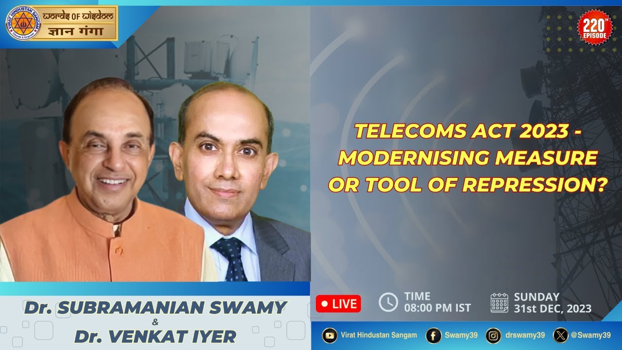 Telecoms Act 2023 - Modernising Measure or Tool Of Repression? Dr Swamy ...