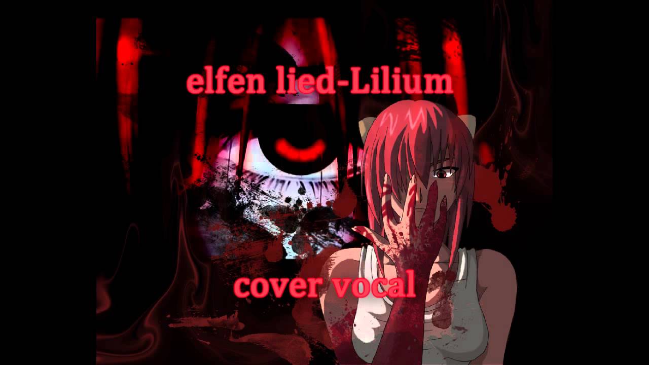 Elfen Lied-Lilium cover - YouTube