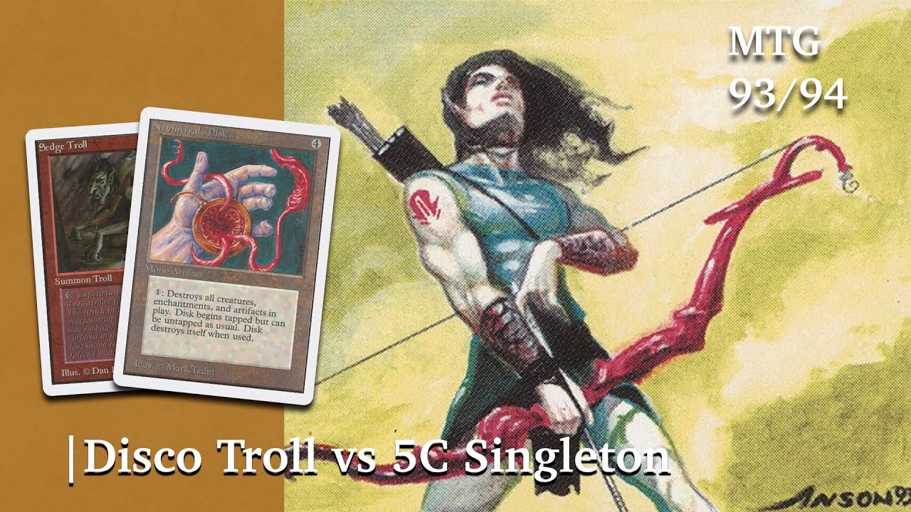 Troll Disco vs 5C Singleton | Old School Magic the Gathering 93/94 ...