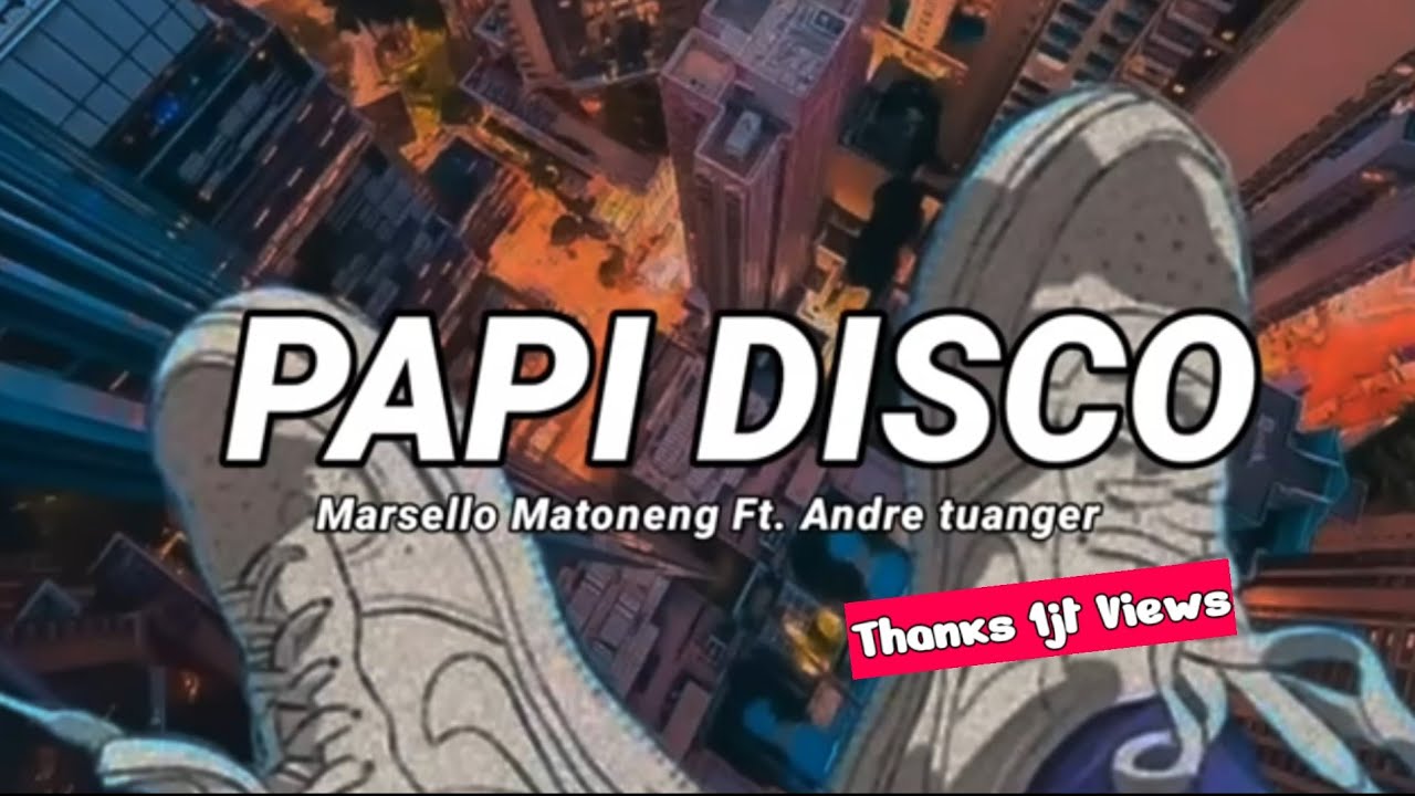 Marsello_Matoneng_Ft.__Andre_Tuanger__Papi_disco__fvnkybreaks - YouTube ...