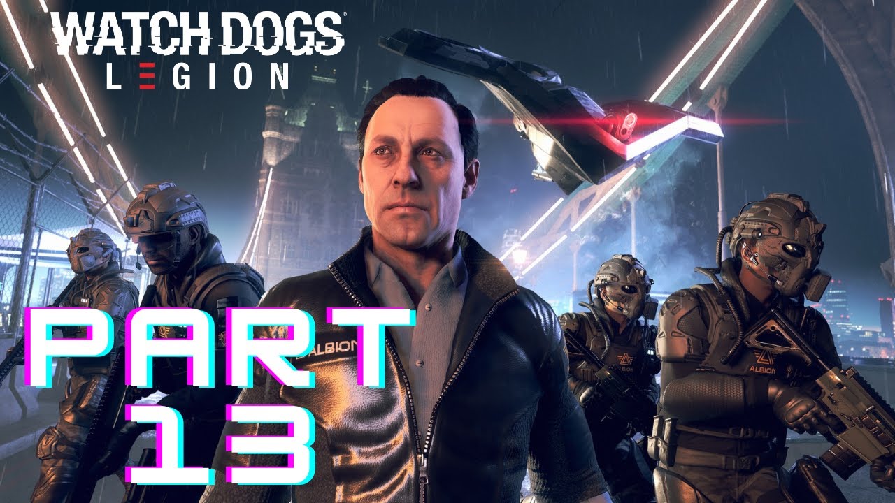 WATCH DOGS: LEGION Walkthrough Gameplay - PART 13 - INSIDE ALBION (FULL ...
