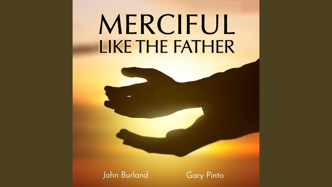 Merciful Like the Father - YouTube