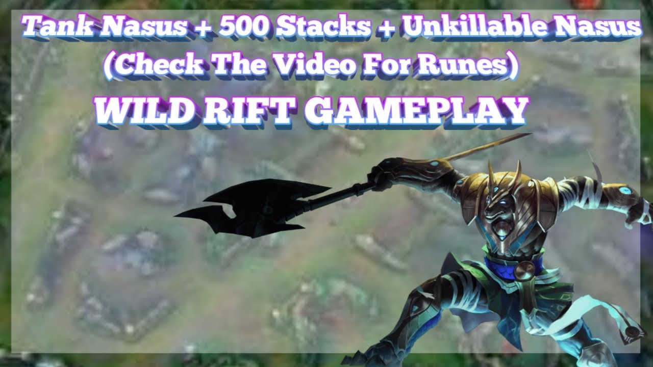 Wild Rift Gameplay | Best Runes For Tank | Unkillable Nasus | - YouTube
