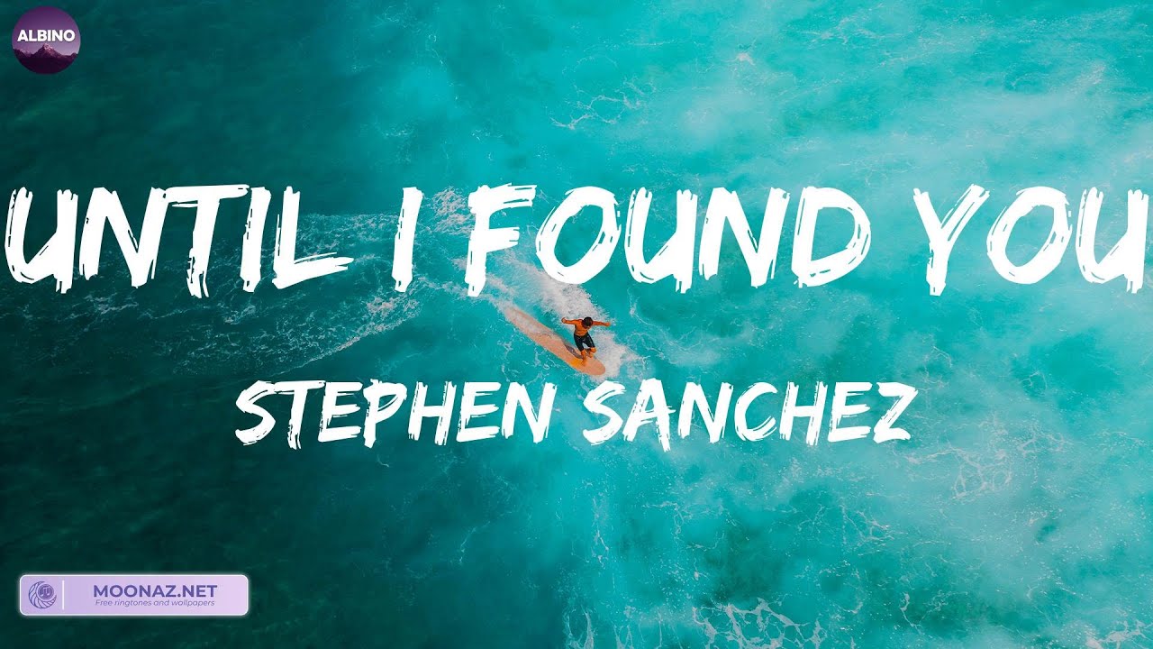 Until I Found You (LETRA) - Stephen Sanchez - YouTube