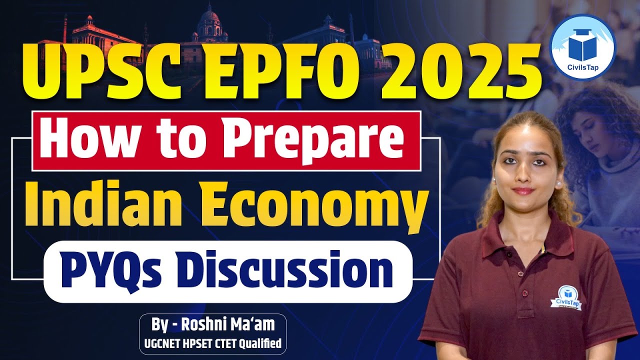 UPSC EPFO 2025 | How to Prepare Indian Economy | PYQs Discussion ...