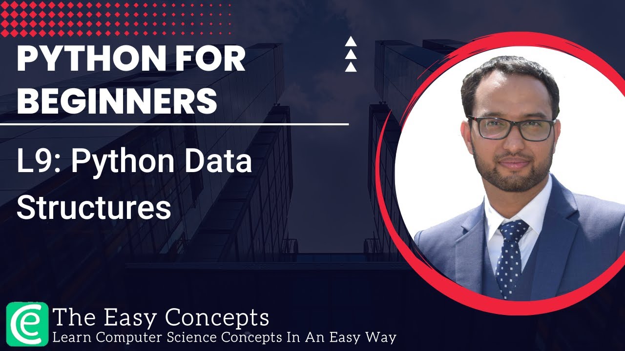 Python For Beginners L9 Python Data Structures The Easy Concepts Youtube 5313