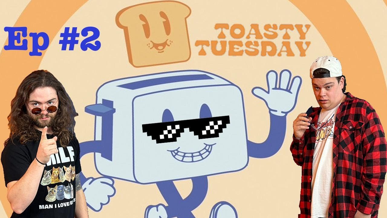 Sunglasses Ep - Toasty Tuesday Ep #2 - YouTube
