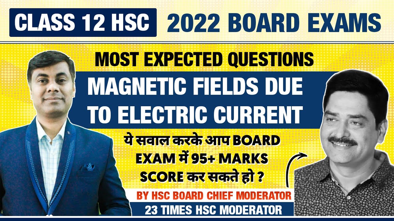 Most Important Question For HSC Board Exam 2022 || Magnetic Field Due ...