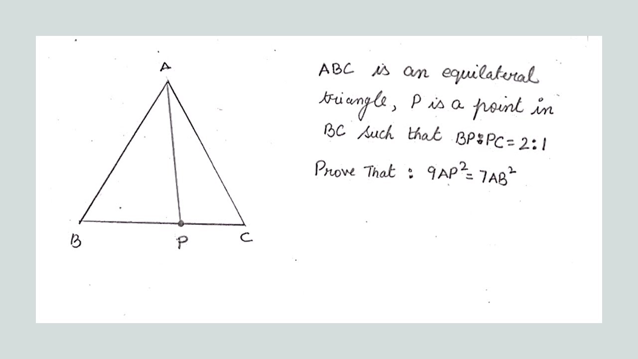 ABC is an equilateral triangle P is a point on BC such that BP:PC=2:1 ...