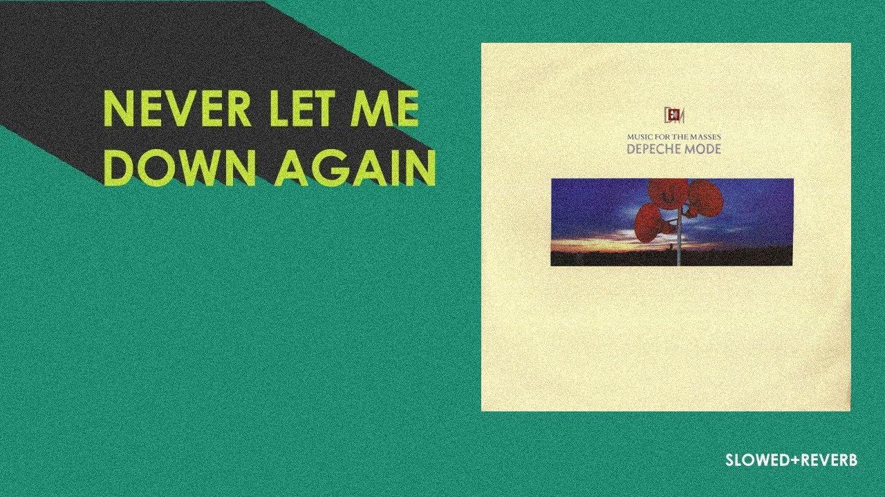 Depeche Mode - Never let me down again (slowed+reverb) - YouTube