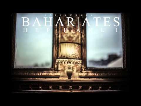 Bahar Ateş / Hep Haklı