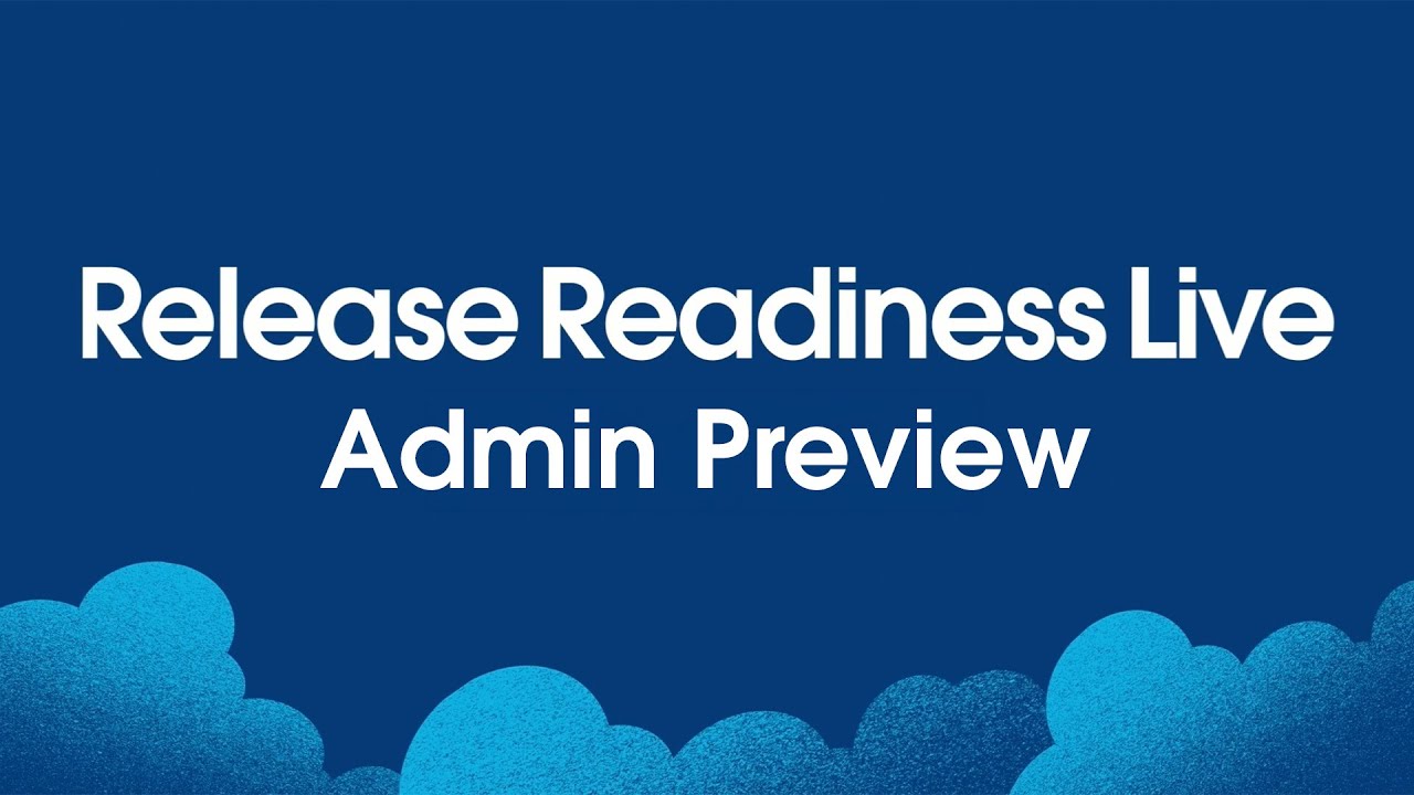 Admin Preview: Winter '25 Release Readiness Live - YouTube