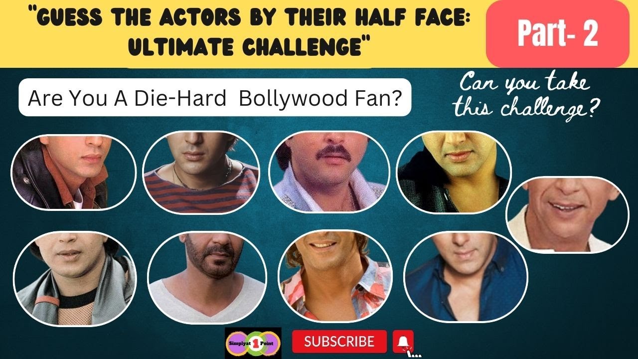 Bollywood Quiz: Guess the Actors by Their Half Face | PART-2 | # ...