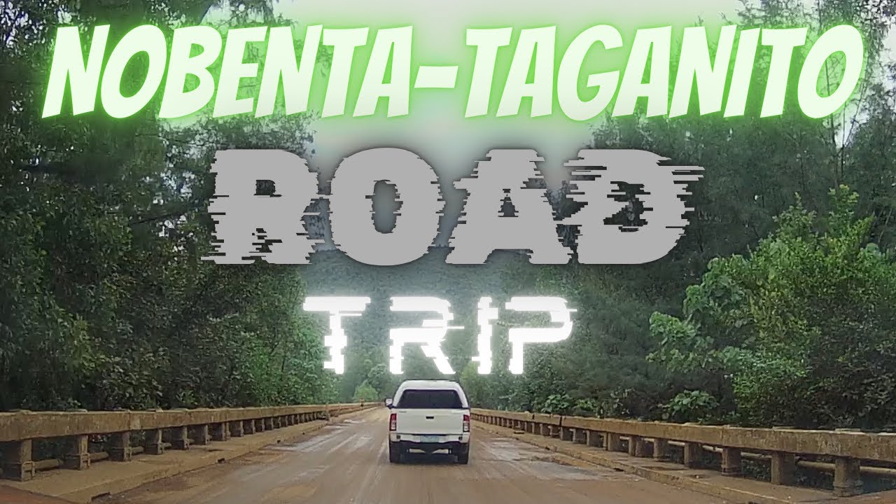 NOBENTA TO BRGY. TAGANITO, SURIGAO DEL NORTE, PHILIPPINES ROAD TRIP - YouTube