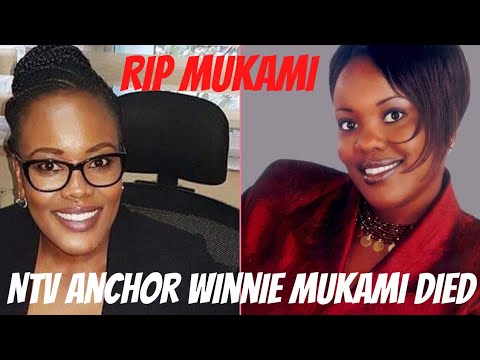 NTV NEWS ANCHOR WINNIE MUKAMI IS DEAD.😭😭/NTV JOURNALIST AND REPORTER ...