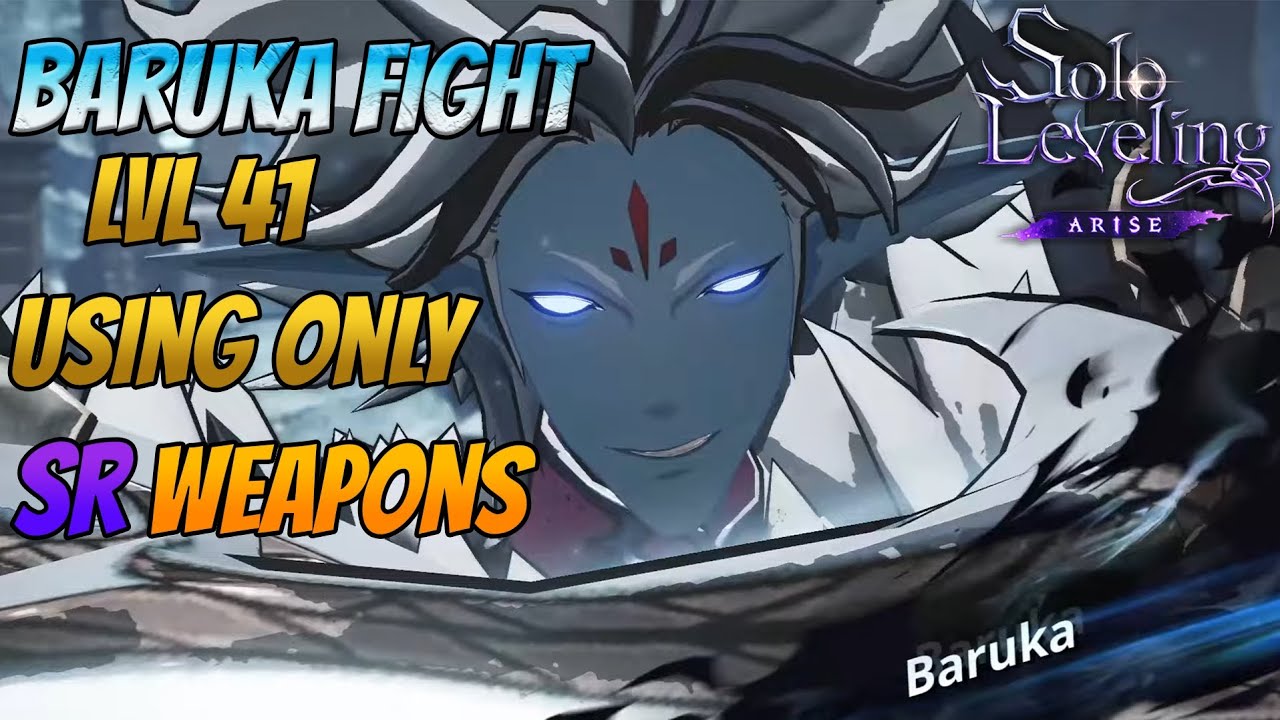 Baruka fight (Solo leveling: Arise)| level 41 with only SR weapons ...