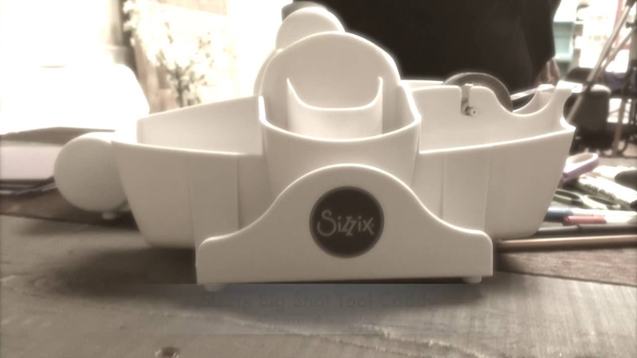 Meet the Big Shot™ Tool Caddy - Sizzix - YouTube