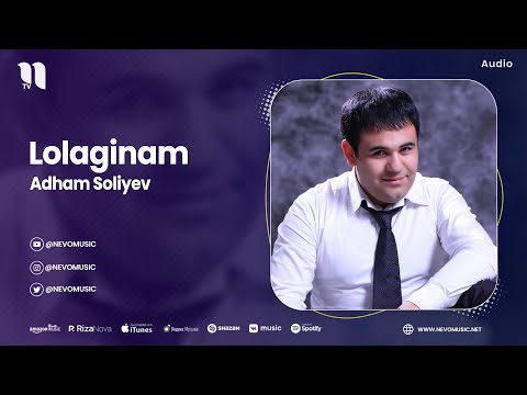 Adham Soliyev - Lolaginam (audio)