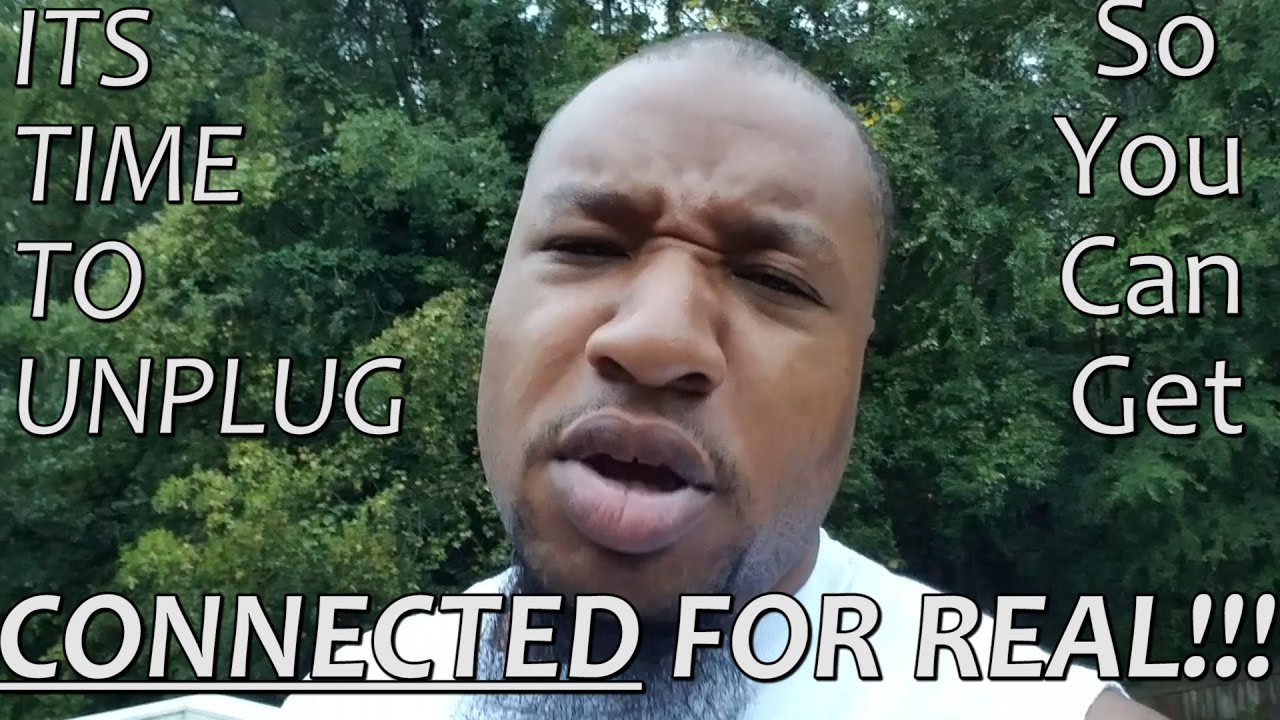 How Disconnecting can help you be connected in your REAL LIFE - YouTube