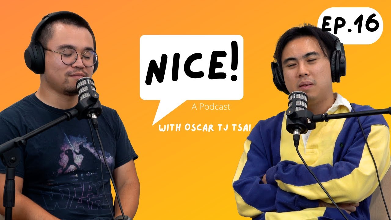 Another Poop Filled Episode! | NICE! A Podcast w/ Oscar TJ Tsai (Ep. 16) - YouTube