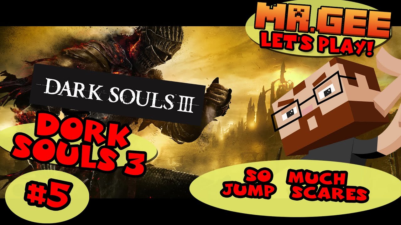 Mr. Gee in Dork Souls: ep05 So Much Jump Scares - YouTube