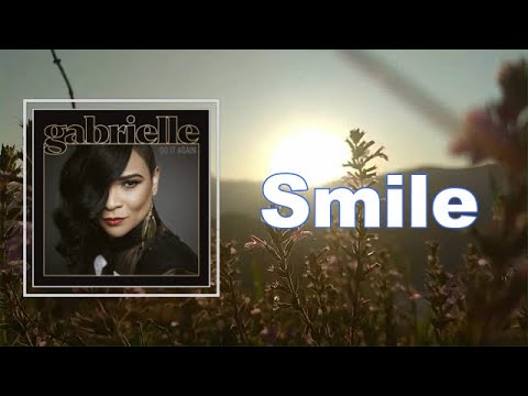 Gabrielle - Smile (Lyrics) - YouTube