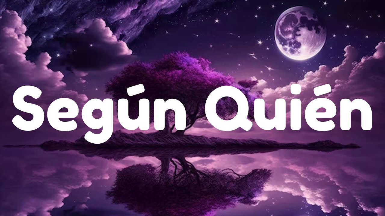 Maluma, Carin Leon - Según Quién (Letra/Lyrics) - YouTube