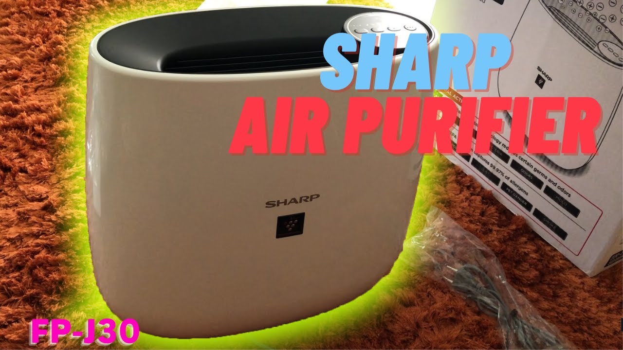 Sharp Air Purifier FP-J30 HEPA Unboxing - YouTube